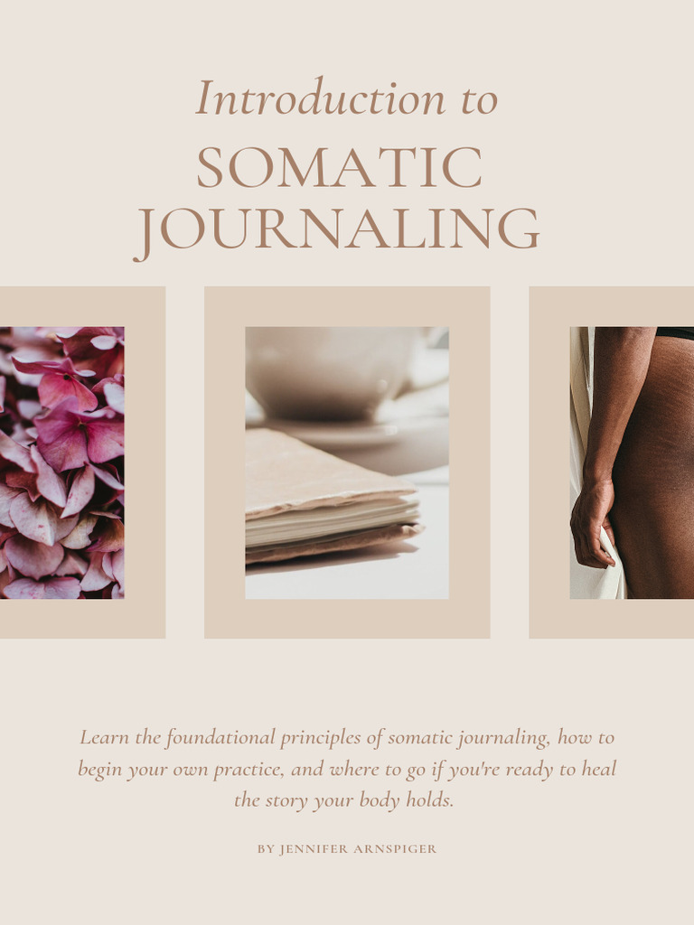 Introduction To Somatic Journaling PDF | PDF | Feeling | Psychological Trauma