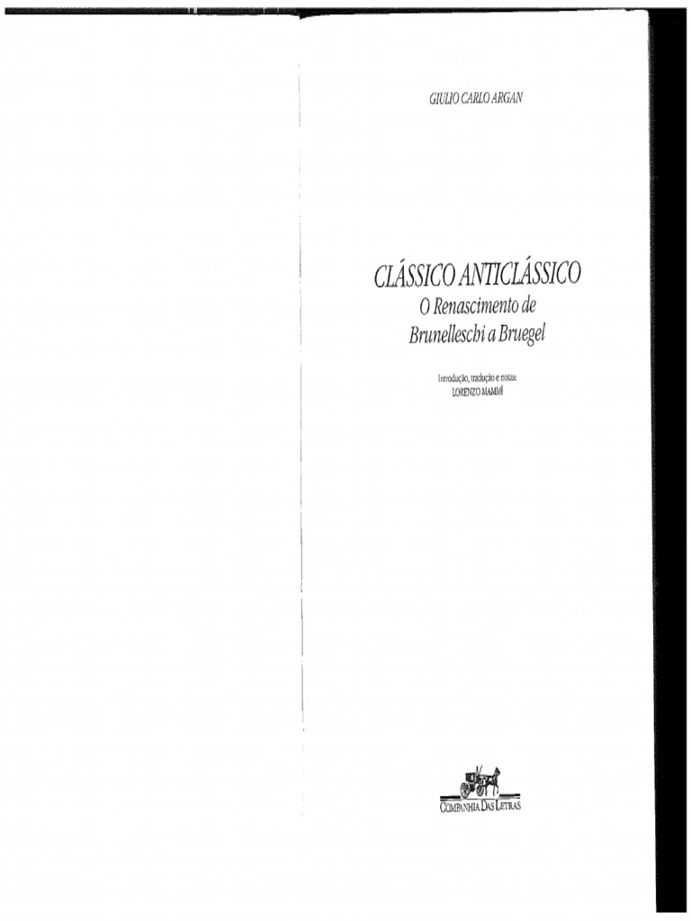 Giulio Carlo Argan - Clássico Anticlássico (1999) | PDF
