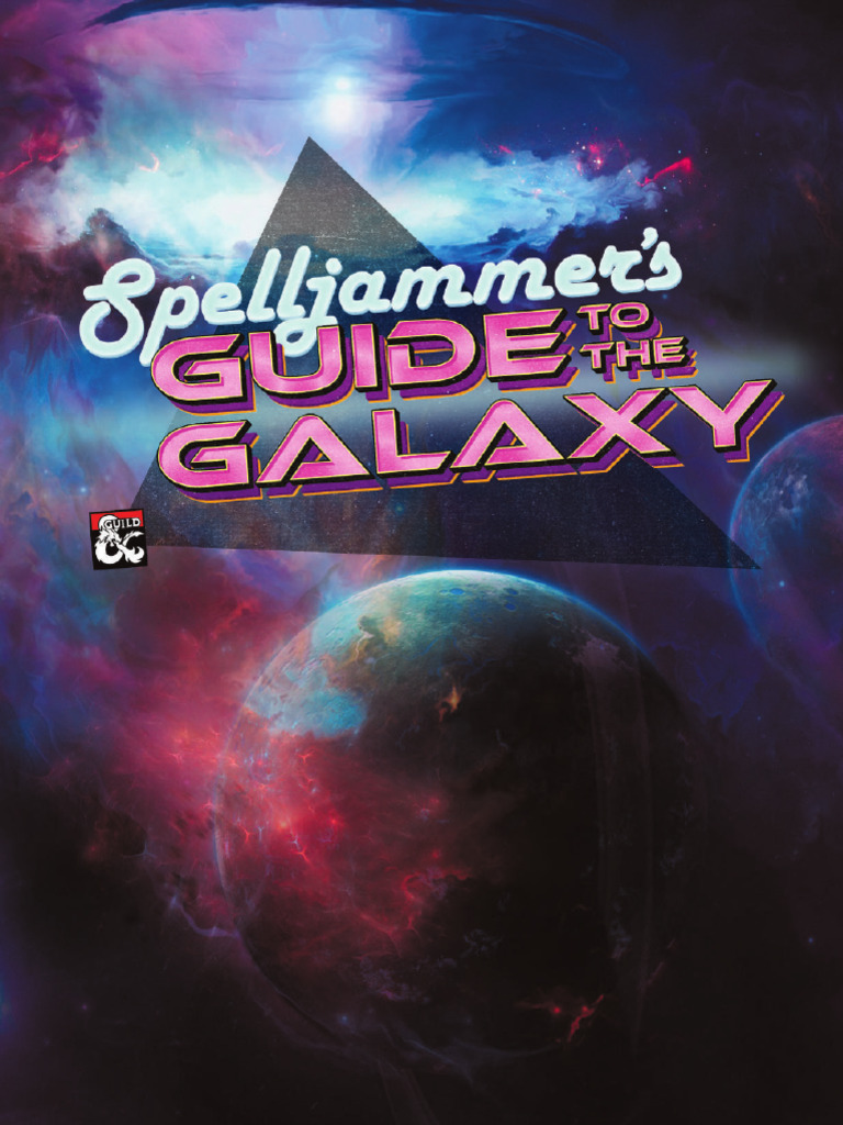 Spelljammer's Guide To The Galaxy | PDF | D20 System | Gary Gygax Games