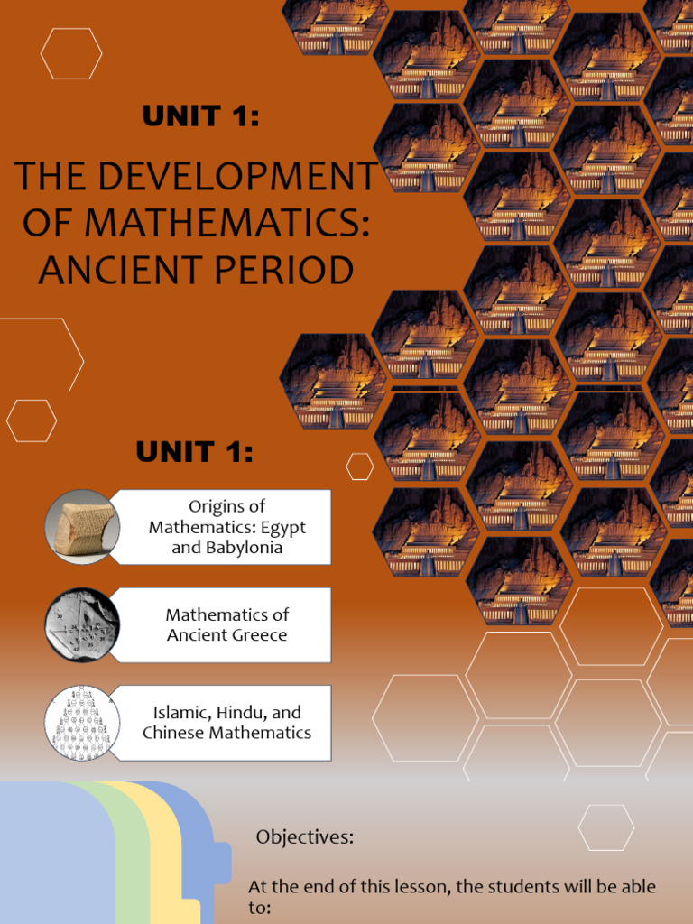 UNIT 1 Origin of Mathematics | PDF | Babylonia | Egyptian Hieroglyphs