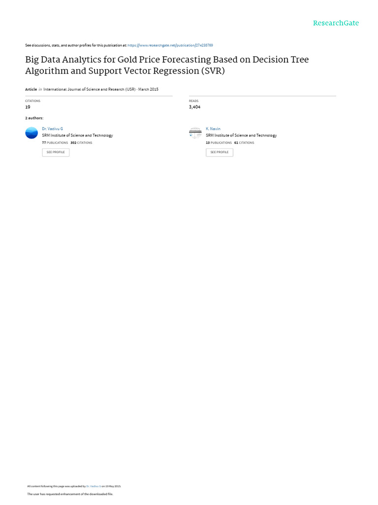 Big Data Analytics For Gold Price Forecasting Based On Decision Tree Algorithm and Support ...