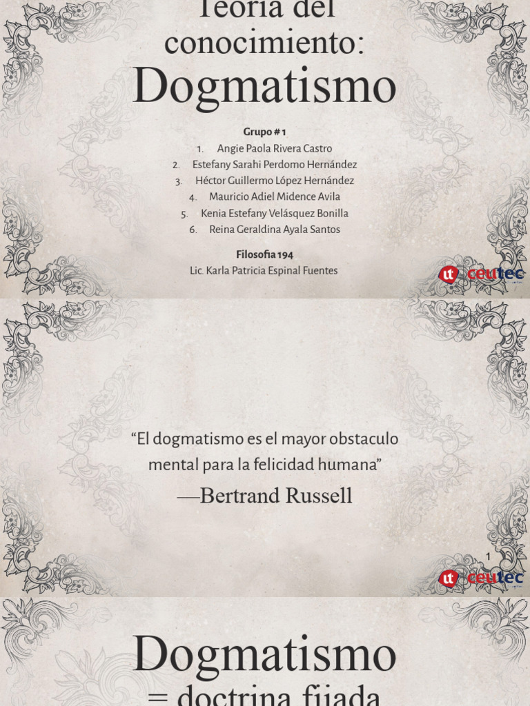 Presentacion Dogmatismo Grupo 1 (2) | PDF | Conocimiento | Dogma
