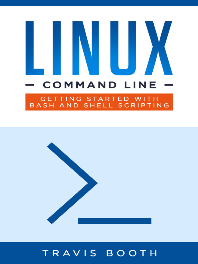 Linux Command Line Getting Started With Bash and Shell Scripting | PDF | Operating System ...