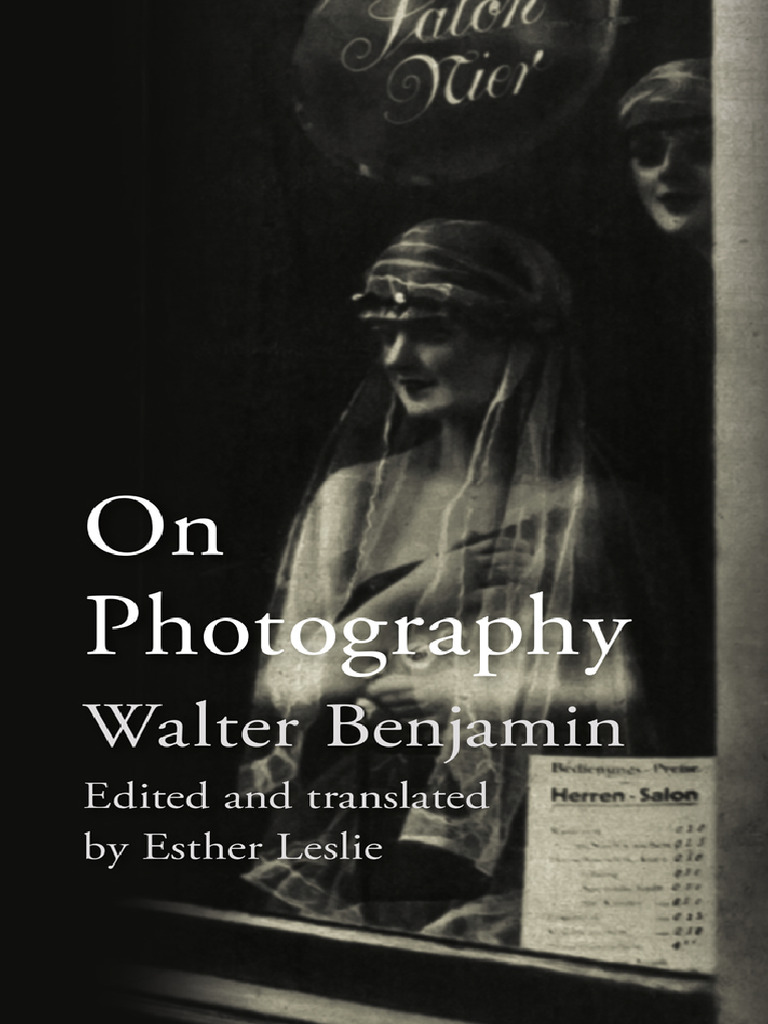 On Photography (Walter Benjamin) | PDF | Classics