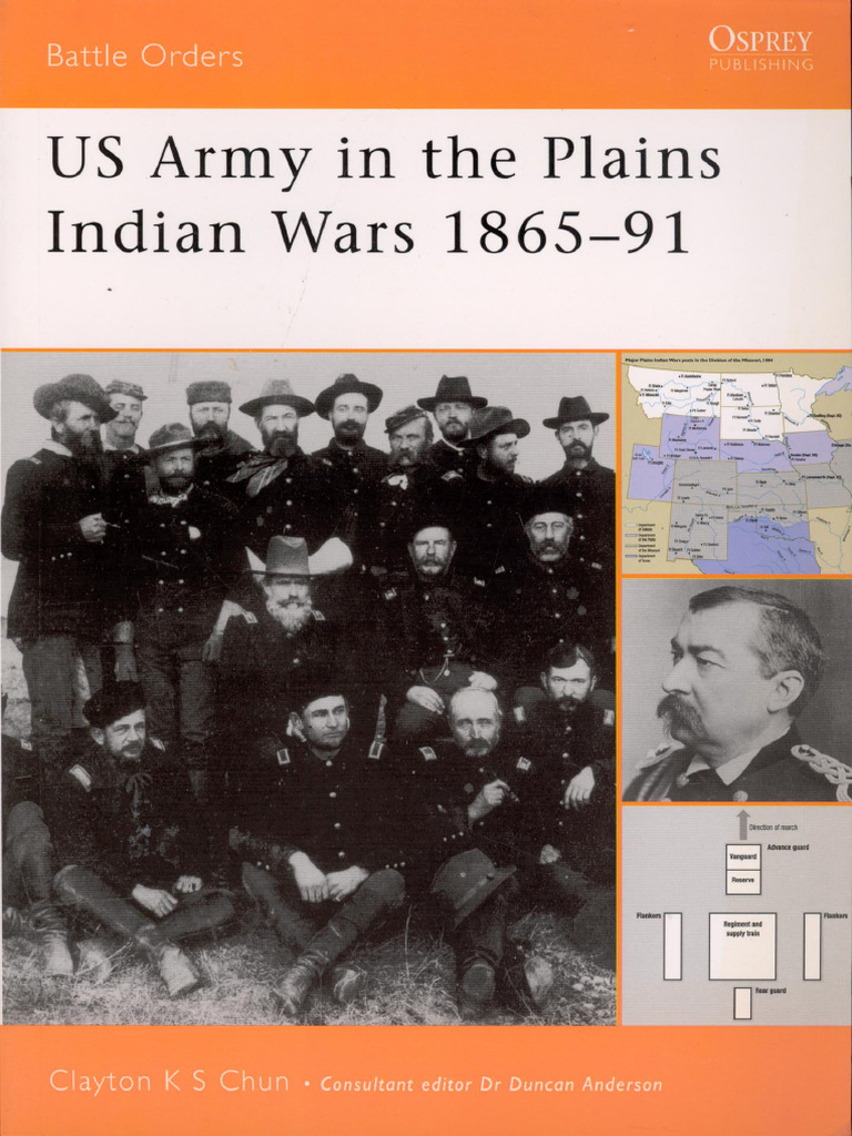 Battle Orders 005 - US Army in The Plains Indian Wars 1865-91 | PDF