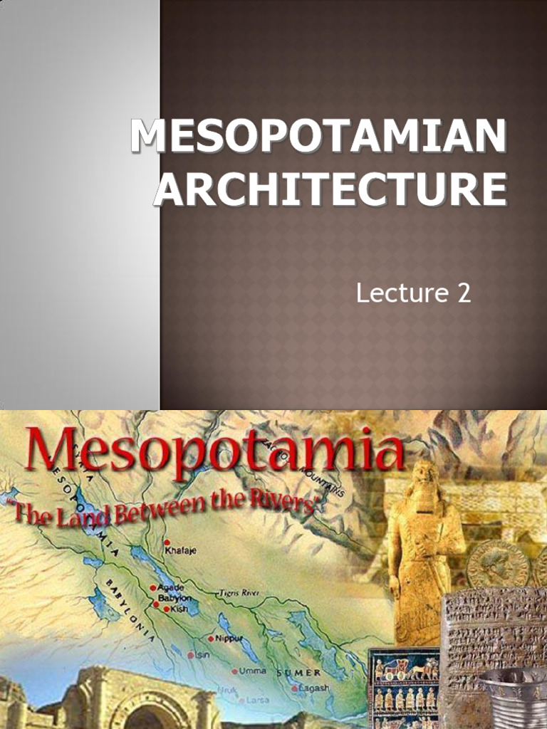Lecture 2 - Mesopotamian | PDF | Mesopotamia | Sumer