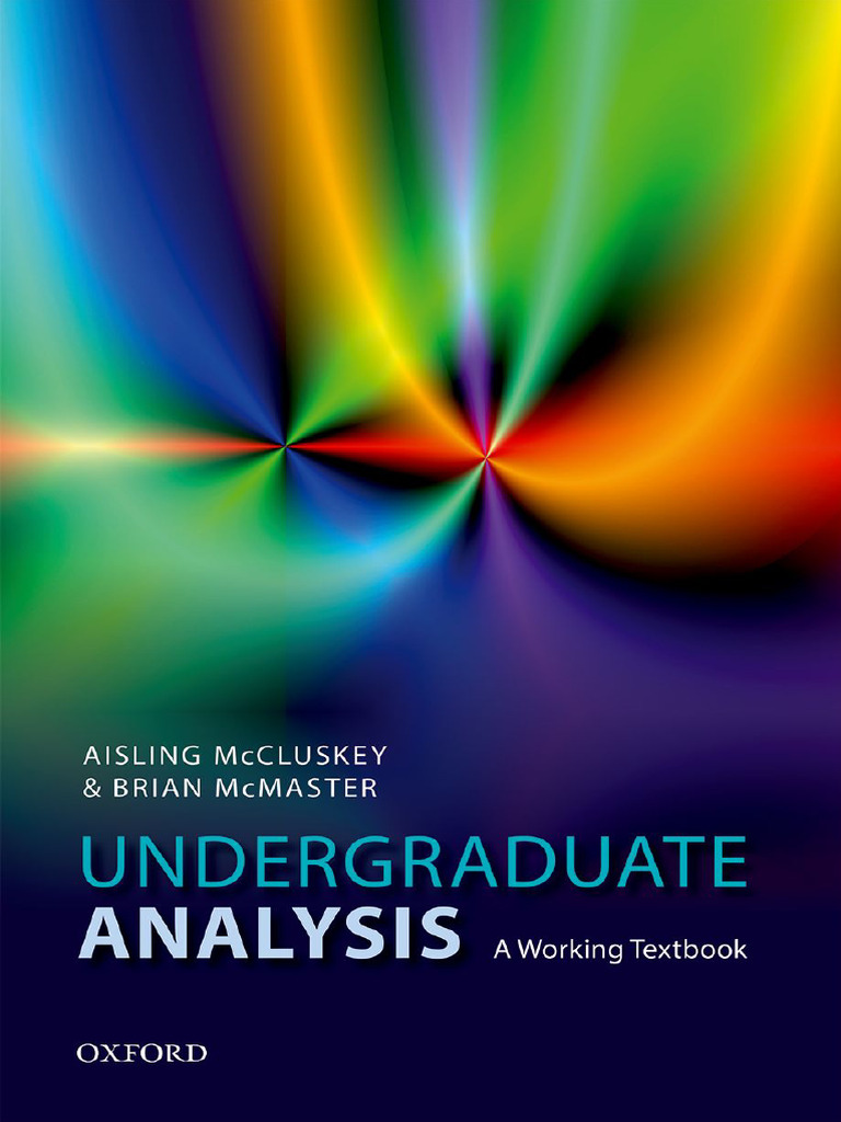 Aisling McCluskey, Brian McMaster - Undergraduate Analysis - A Working Textbook-Oxford ...