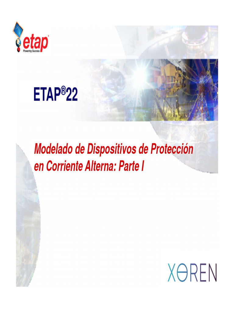 Modelado de Dispositivos de Proteccion en CA - Parte I - ETAP 22.0.2 | PDF | Ingenieria ...