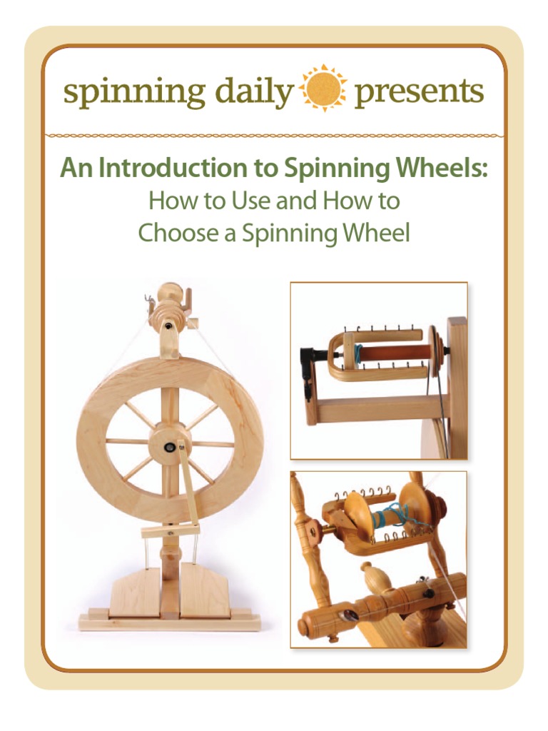 Introduction To Spinning Wheels | PDF | Yarn | Knitting