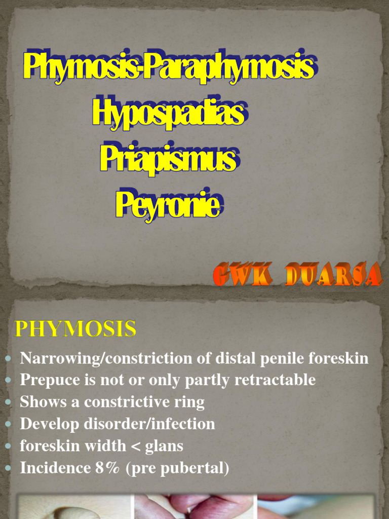 Lecture 14. Fimosis, Parafimosis, Hipospadi, Priapismus, Peyronie | PDF ...