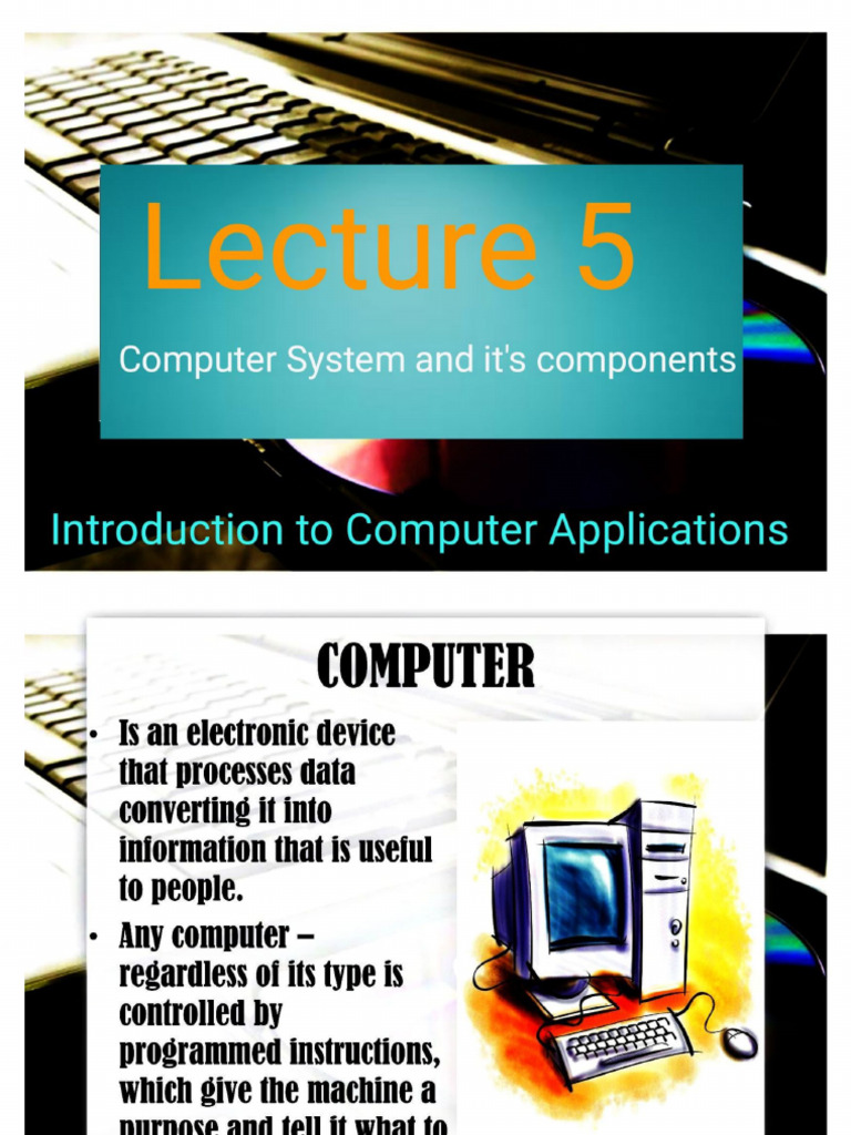 Lecture 5,6,7 Computer System and It's Components | PDF
