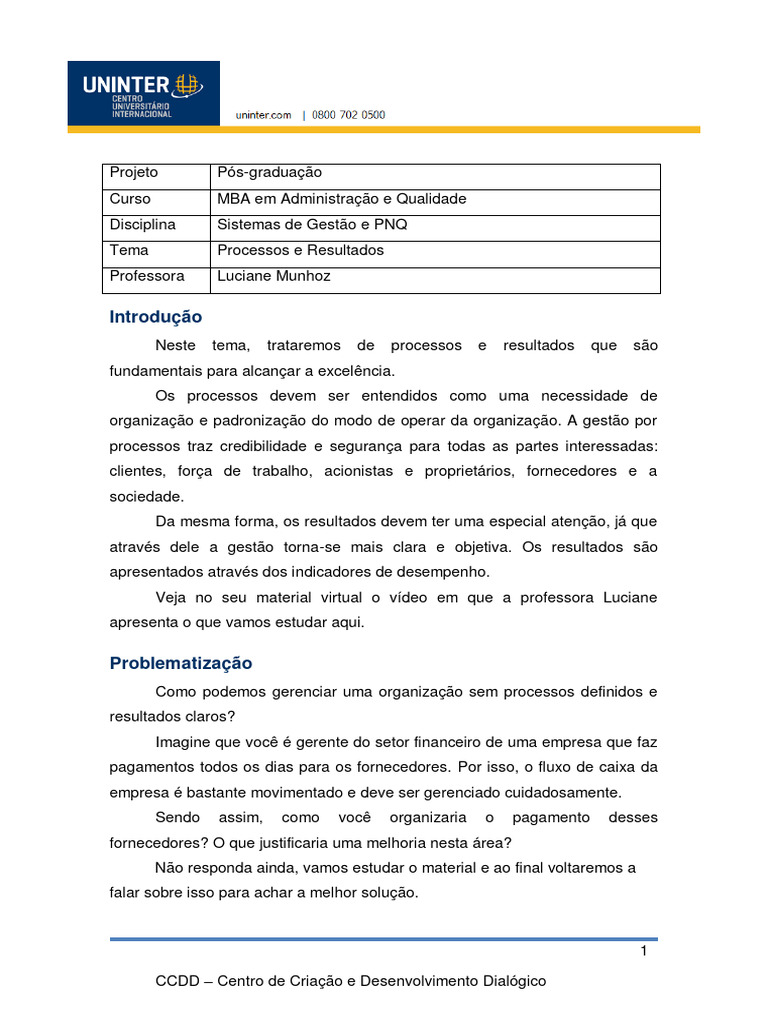 Tema 6- Processos e Resultados | PDF | Business | Qualidade (negócios) Tema 6- Processos e Resultados | PDF | Business | Qualidade (negócios)