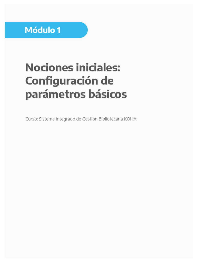 Koha_Módulo 1_Parte 2_Módulo Administración_Configuración de parametros básicos | PDF ...