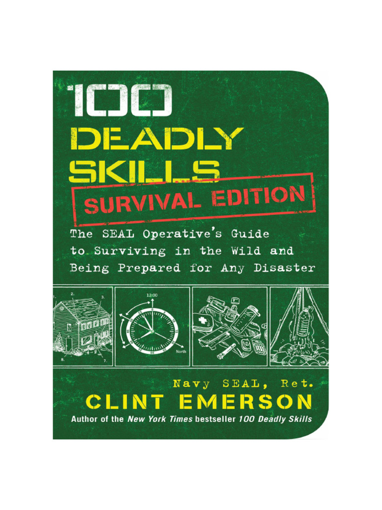 100-Deadly-Skills - Survival-Edition - The-SEAL-Operative's-Guide-to ...