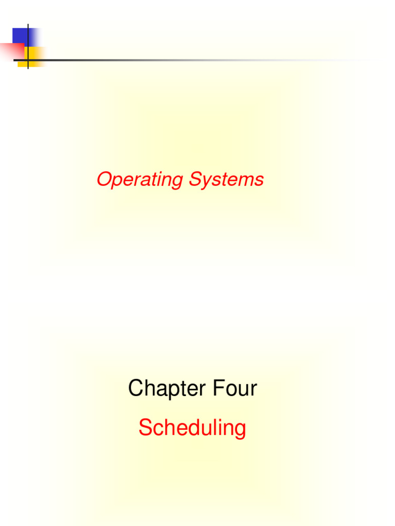 Chapter 4 - Scheduling | PDF | Scheduling (Computing) | Process (Computing)
