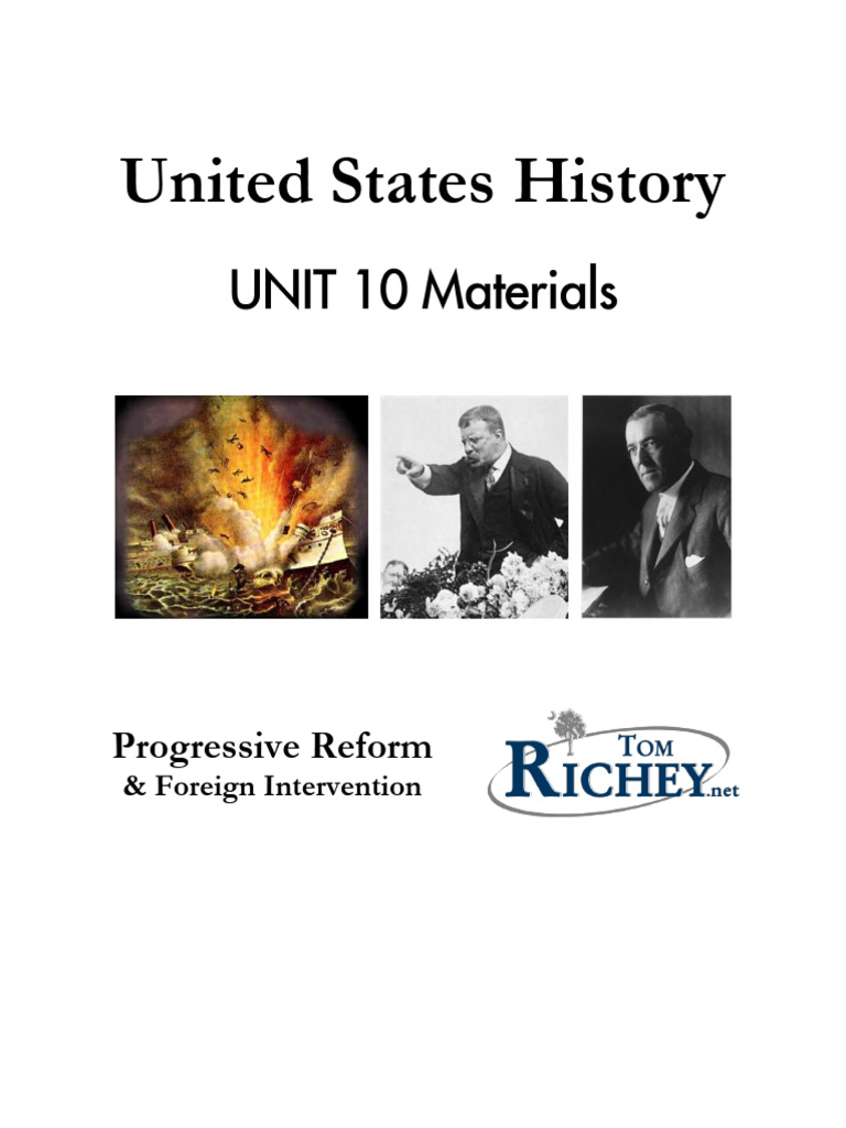 10 - Unit 10 Materials - Us | PDF | Progressive Era | Theodore Roosevelt