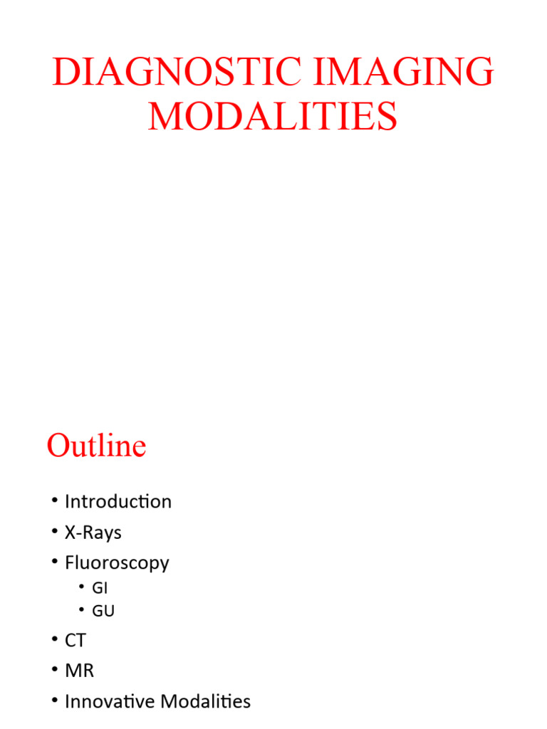 MEDICAL IMAGING MODALITIES | PDF | Medical Imaging | Ct Scan