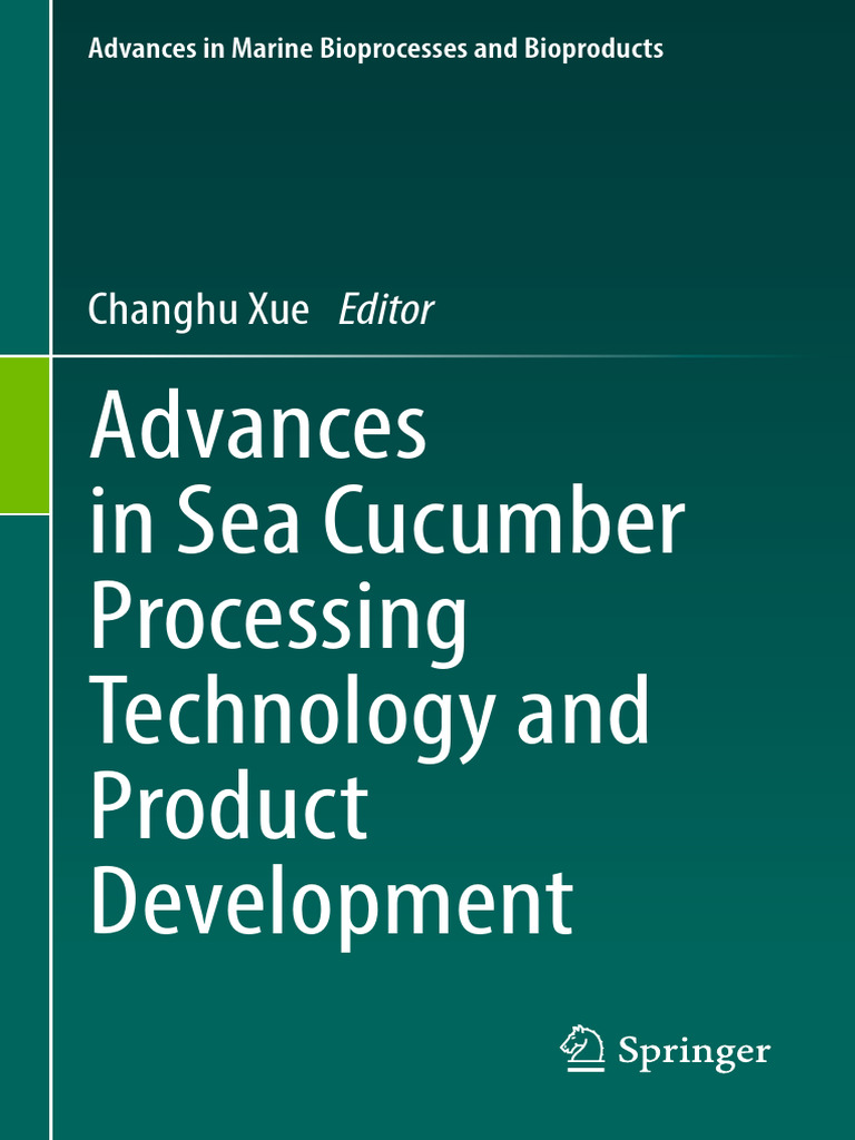 Advances in Sea Cucumber Processing Technology and Product Development ...