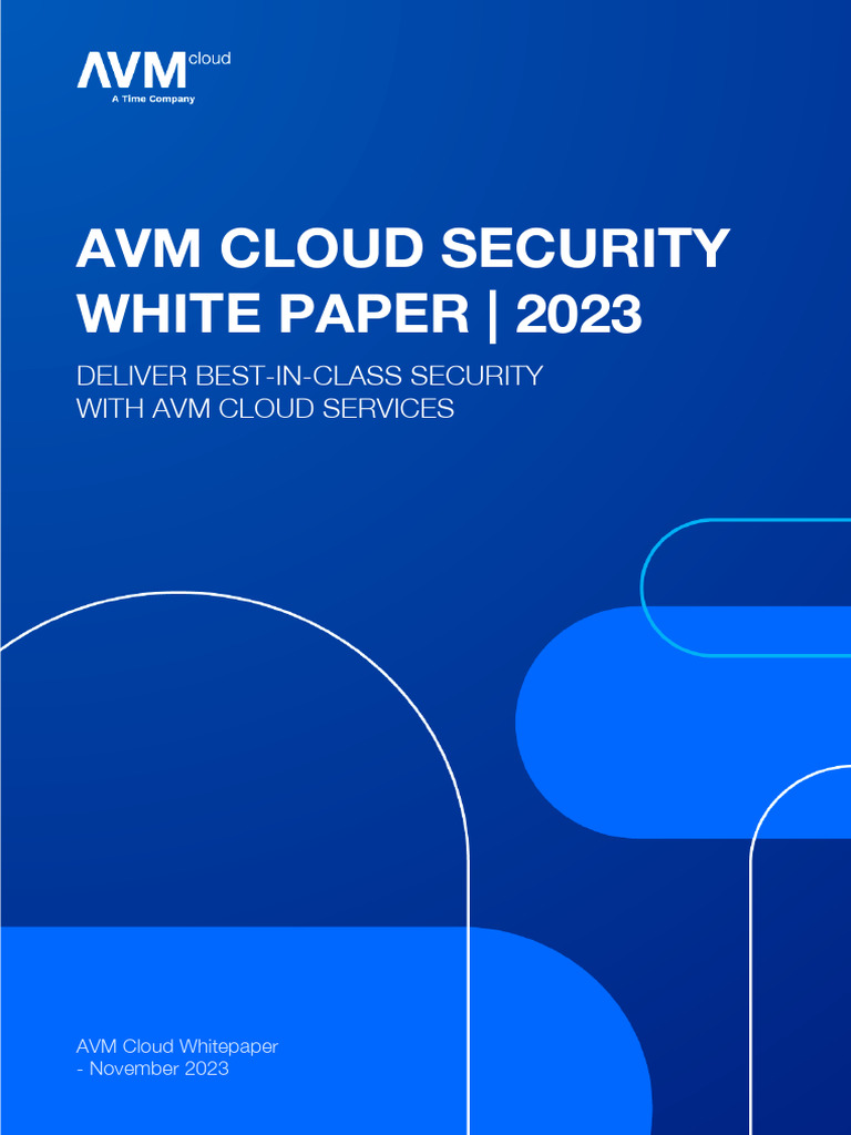 AVM Cloud Security Whitepaper - 20 Nov | Download Free PDF | Cloud Computing | Security