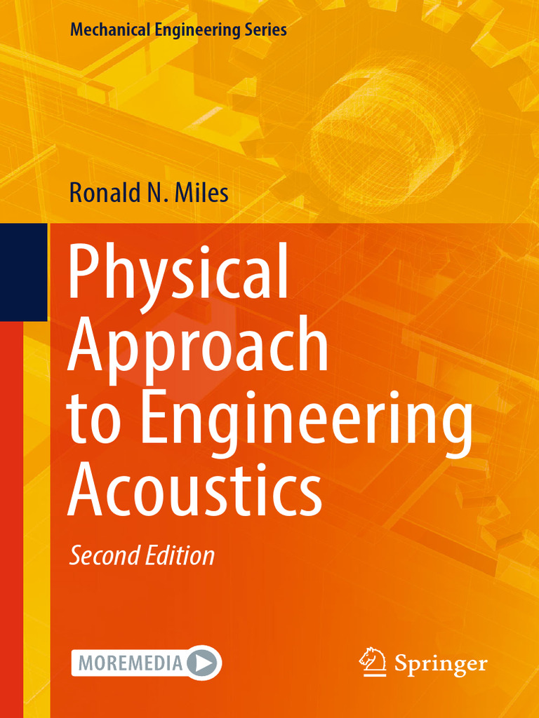Ronald N. Miles - Physical Approach To Engineering Acoustics (Mechanical Engineering Series ...