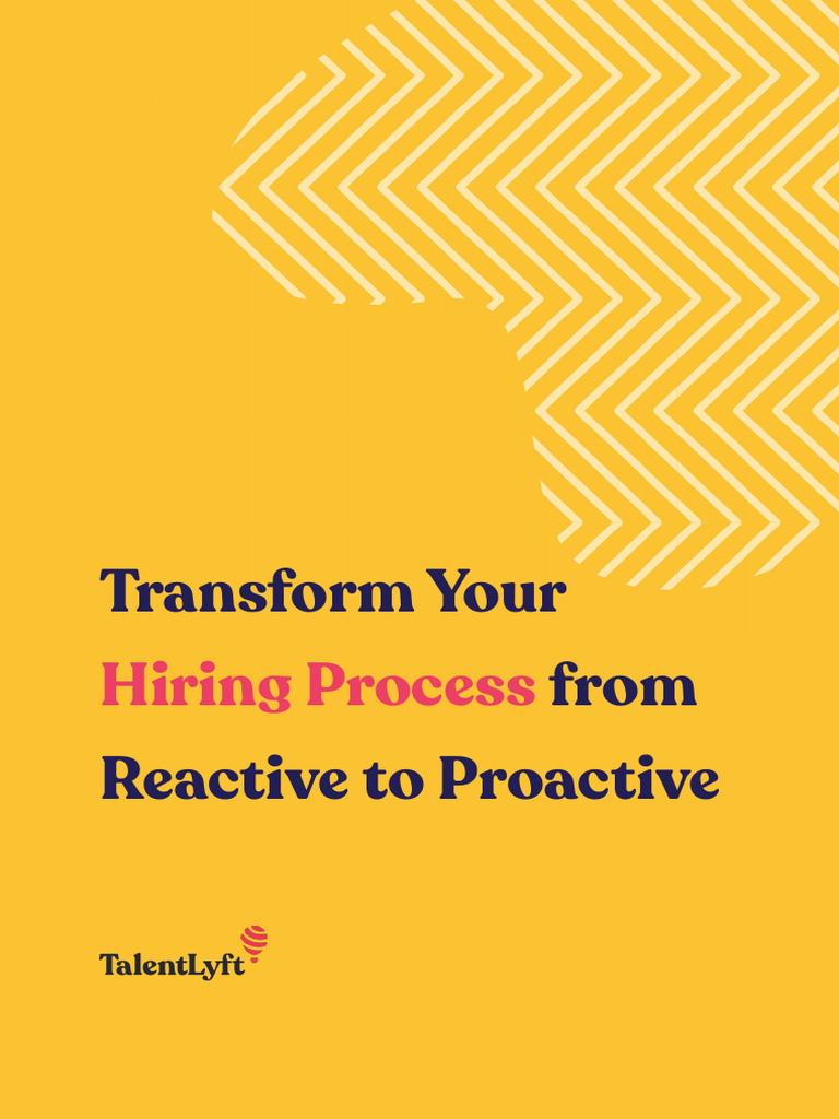 Transform Your Hiring Process From Reactive To Proactive | PDF ...