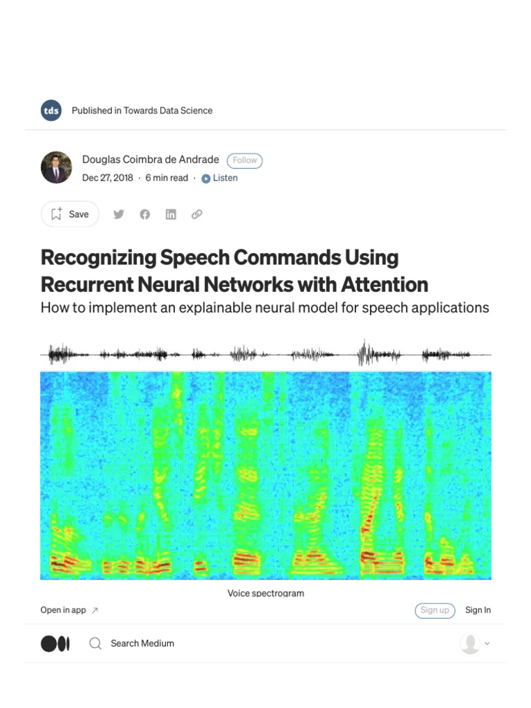 Recognizing Speech Commands Using Recurrent Neural Networks With Attention - by Douglas Coimbra ...