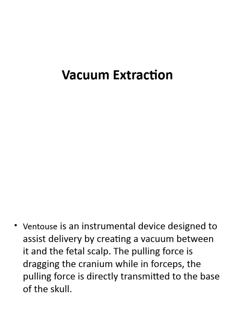 Vacuum Extraction | PDF | Childbirth | Caesarean Section