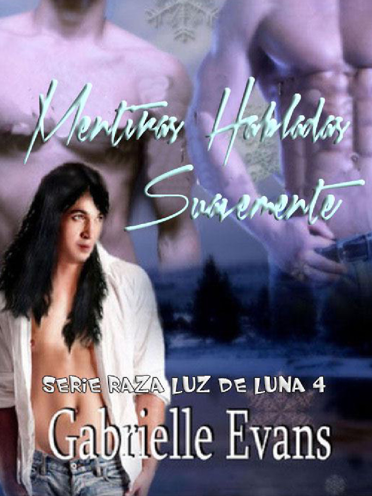 Gabrielle Evans - Serie Raza Luz de Luna - 04 Mentiras Contadas Suavemente | PDF