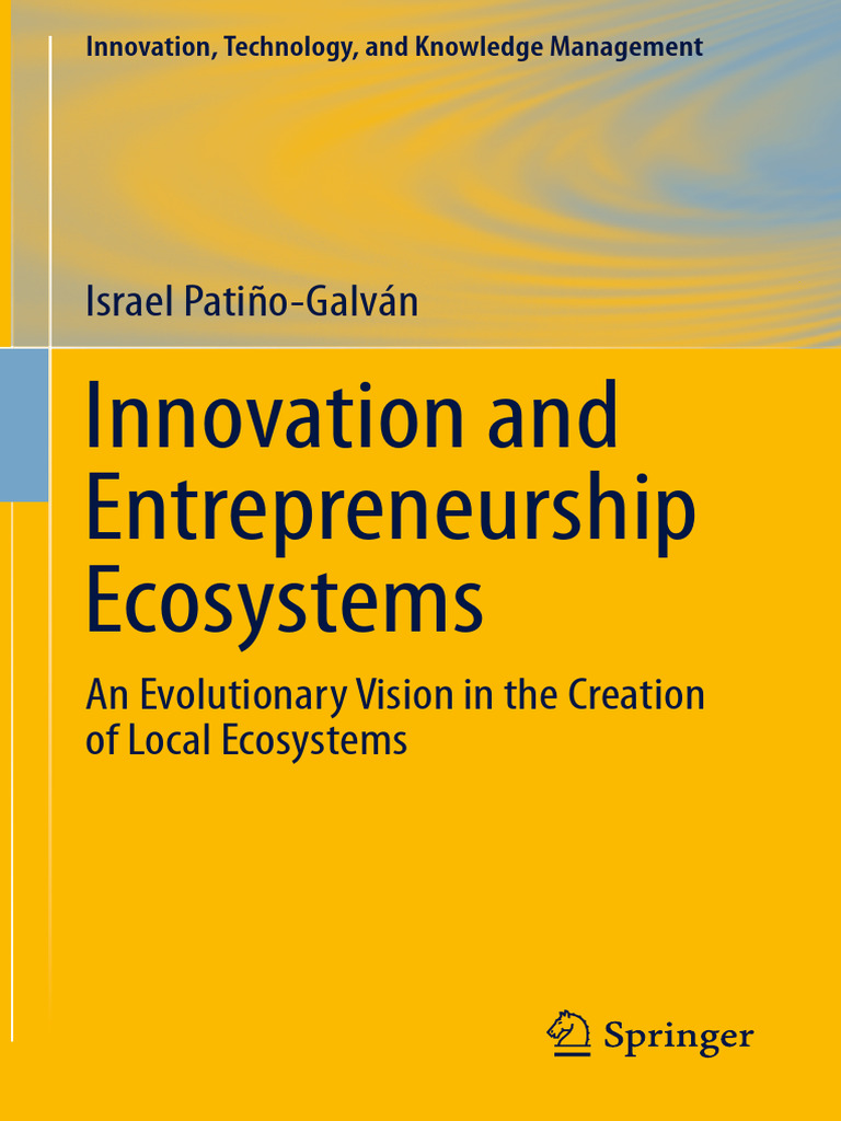 Innovation and Entrepreneurship Ecosystems: Israel Patiño-Galván | PDF ...