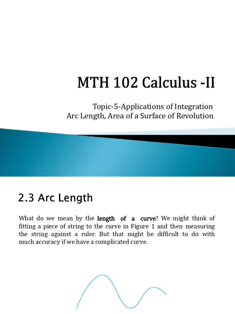 MTH 102 Calculus - II-Topic 5-Applications of Integration-Arc Length ...