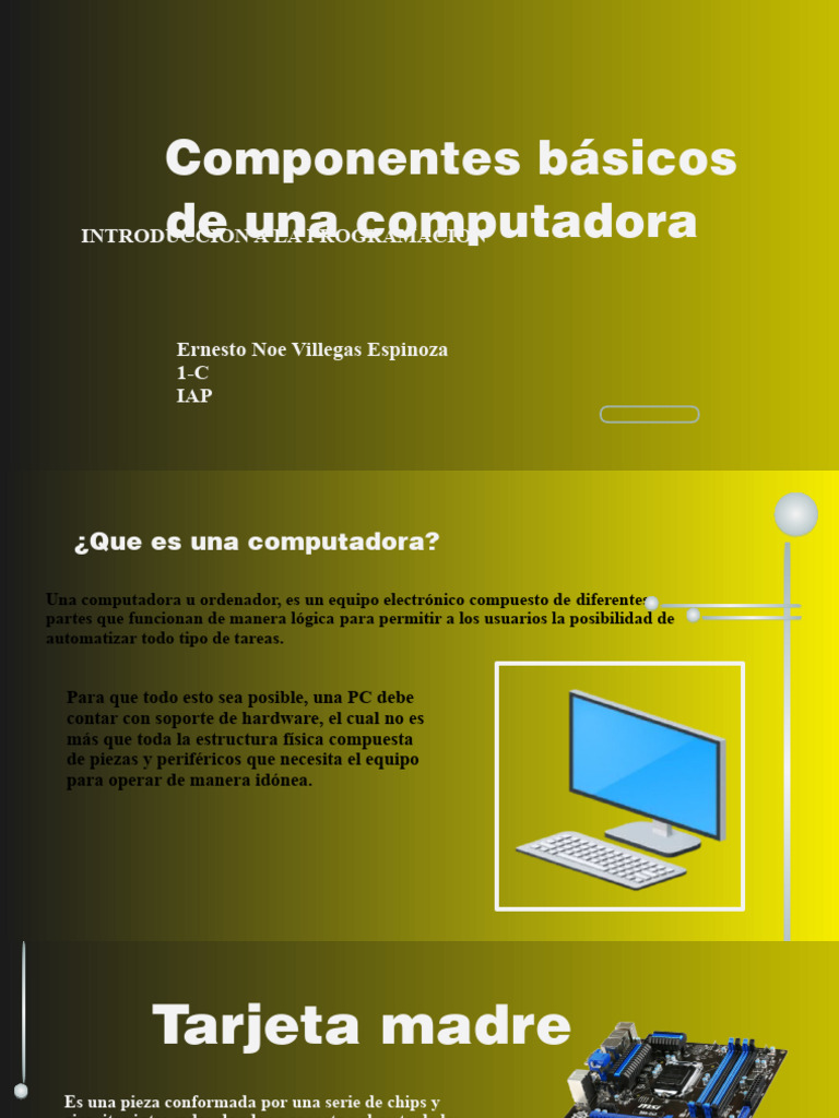 Componentes básicos de una computadora. Ernesto noe villegas Espinoza ...