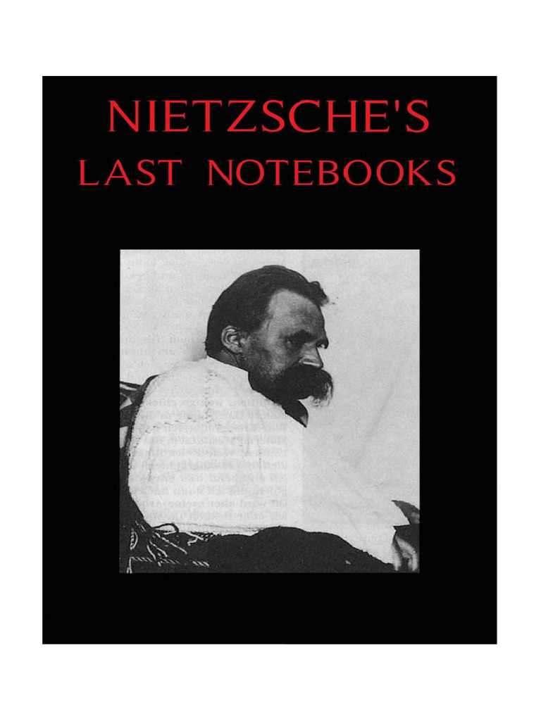 Nietzsche's Last Notebooks | PDF | Nihilism | Altruism
