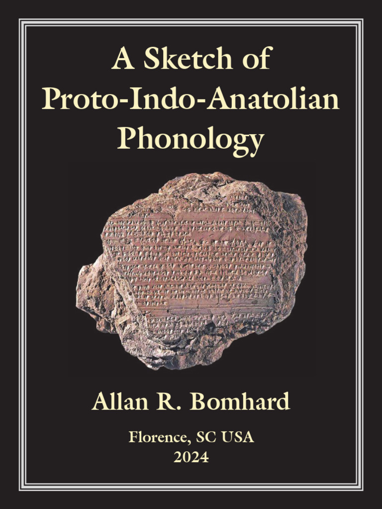 A Sketch of Proto-Indo-Anatolian Phonology | PDF | Linguistics ...