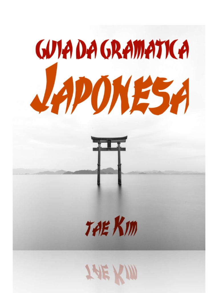 Guia de Gramática Japonesa - Tae Kim | PDF | Kanji | Japonês (idioma)