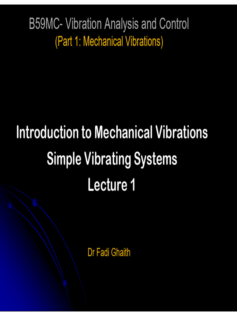 Lecture 1_2022_Introduction to Mechanical Vibrations | PDF | Force | Equations Of Motion