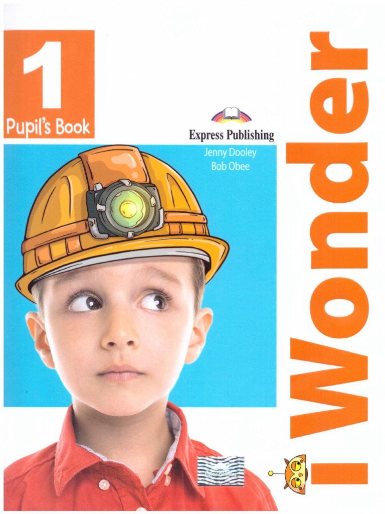 I Wonder 1 Pupils Book | PDF