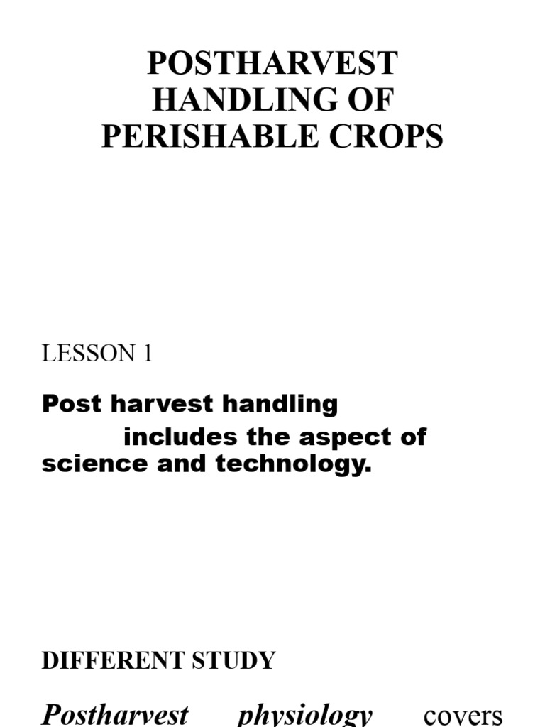 Postharvest Handling of Perishable Crops - LESSON 1 - PH4 | PDF ...