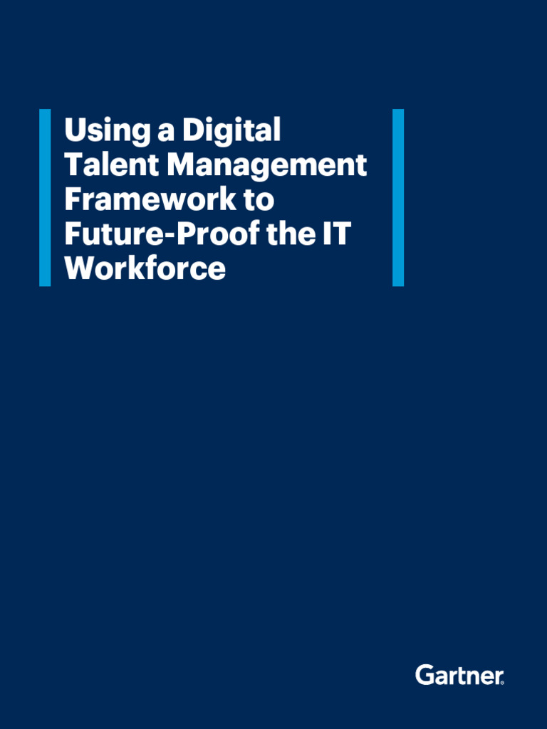 Using A Digital Talent Management Framework To Future Proof The It ... Using A Digital Talent Management Framework To Future Proof The It ...