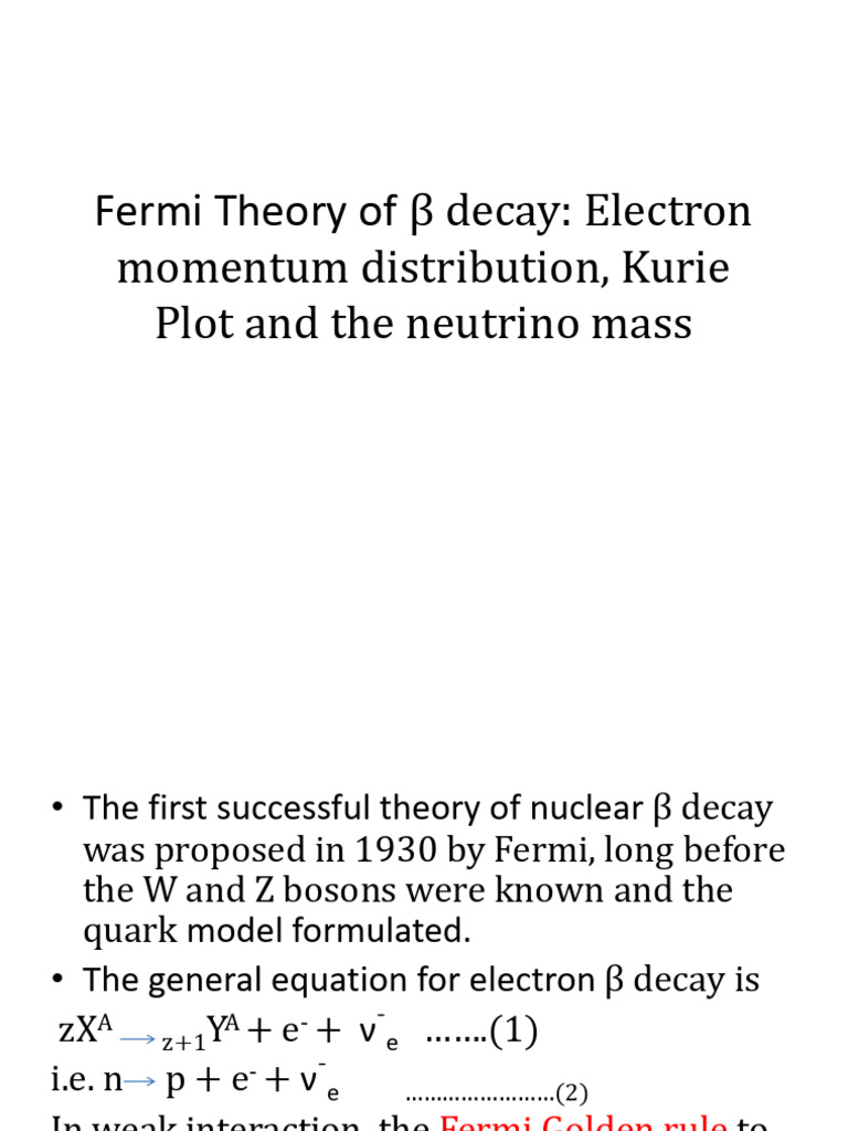 Fermi Theory of β decay Kurie plot 2023 Revised | PDF | Physical Sciences | Applied And ...