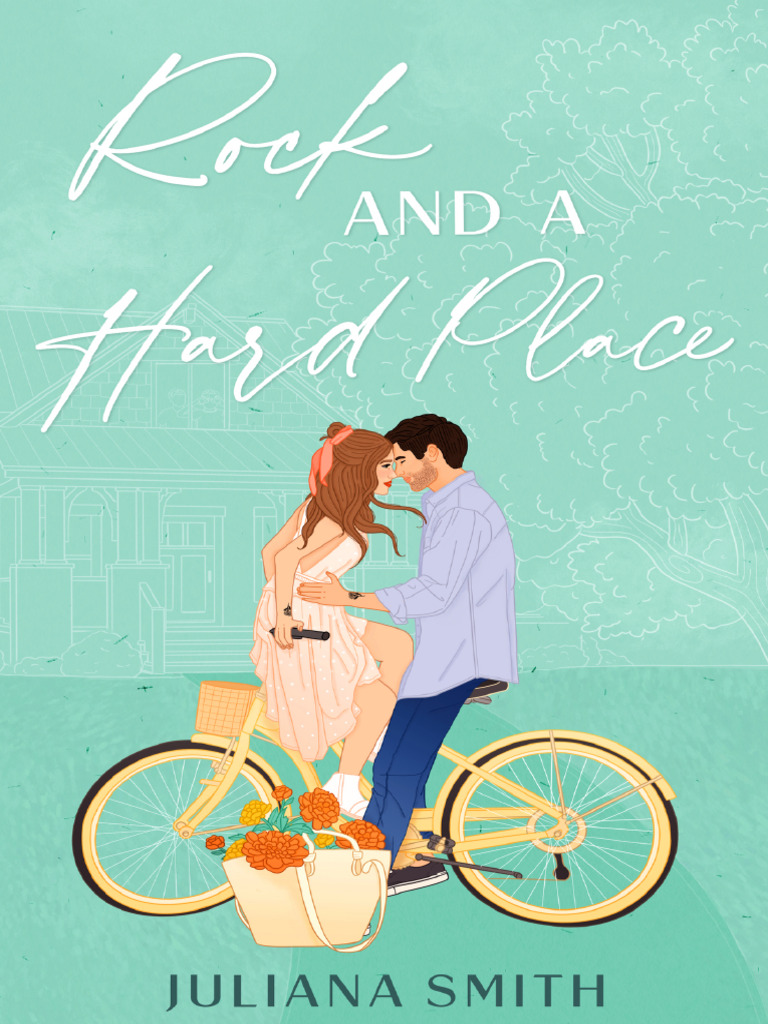 Rock and A Hard Place - Juliana Smith | PDF