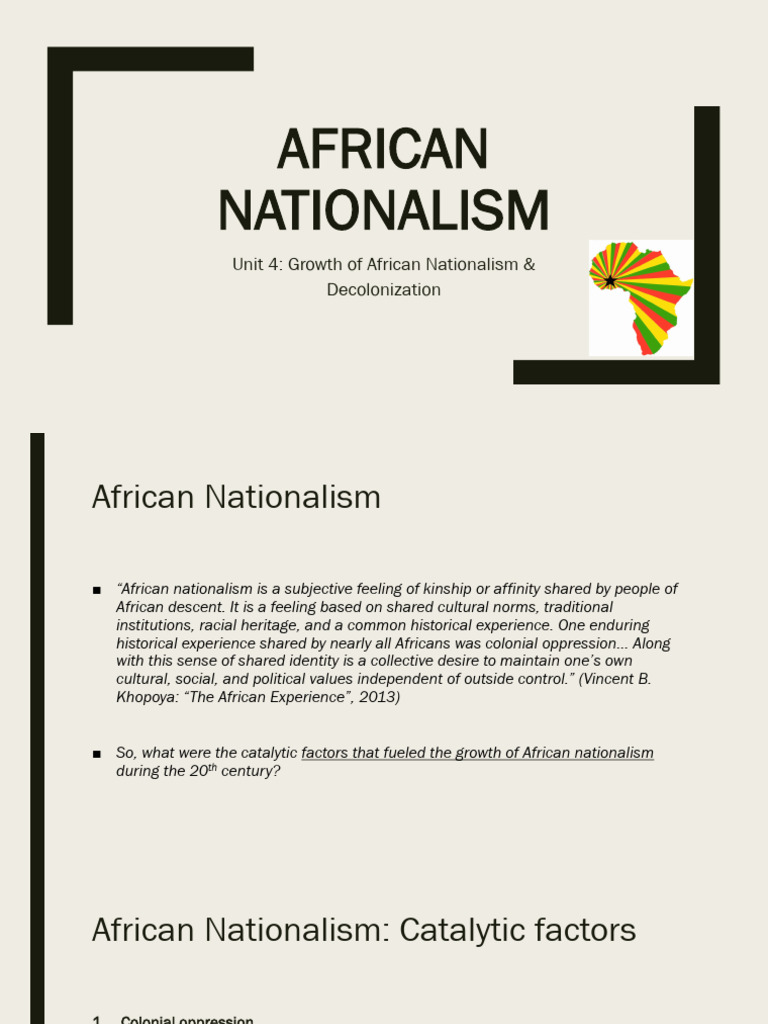 Unit 4 - Growth of African Nationalism & Decolonization | PDF ...