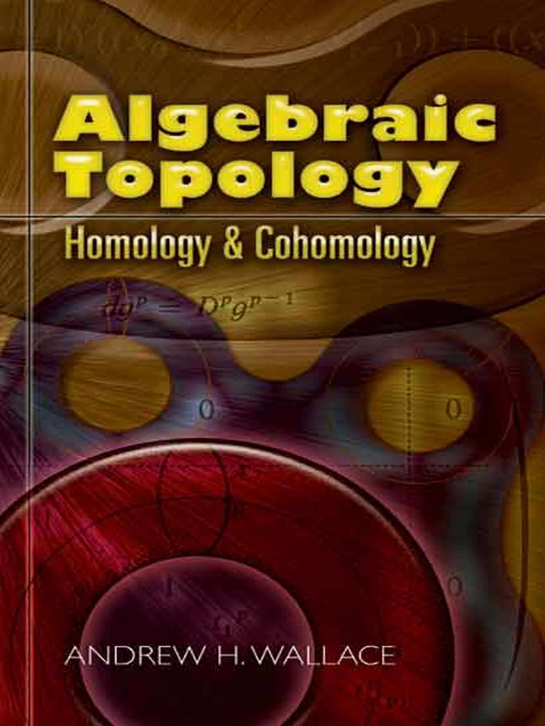 Algebraic Topology - Homology and Cohomology - Andrew H. Wallace | PDF ...