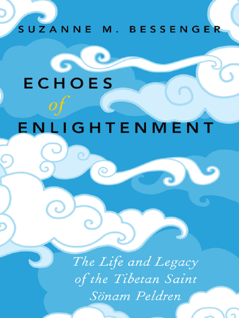 Bessenger, Suzanne M._ Bsod-nam-dpal-ʼdren - Echoes of enlightenment ...
