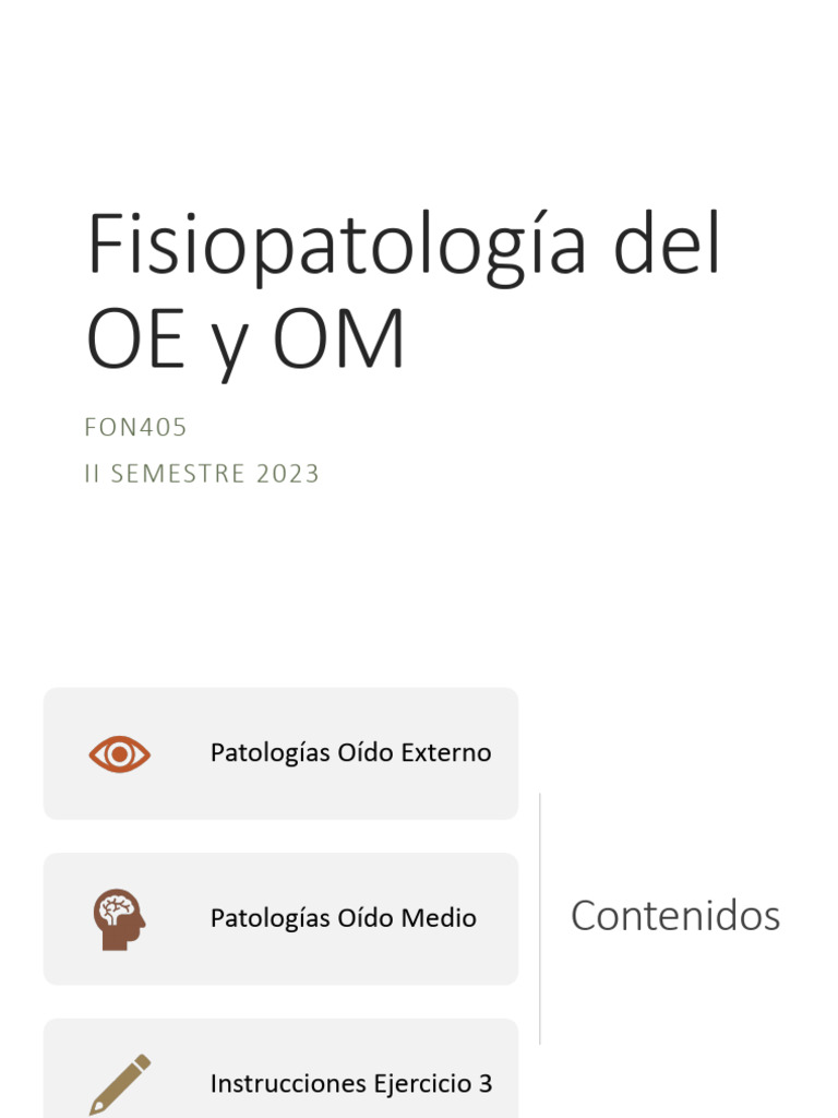 Patologias OE y OM + Ejercicio 3 | PDF | Oído | Otología