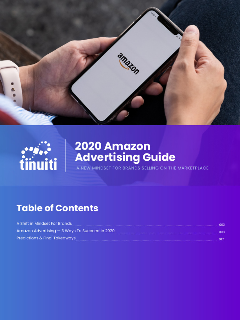 Tinuiti The 2020 Amazon Advertising Guide | PDF | Advertising | Brand