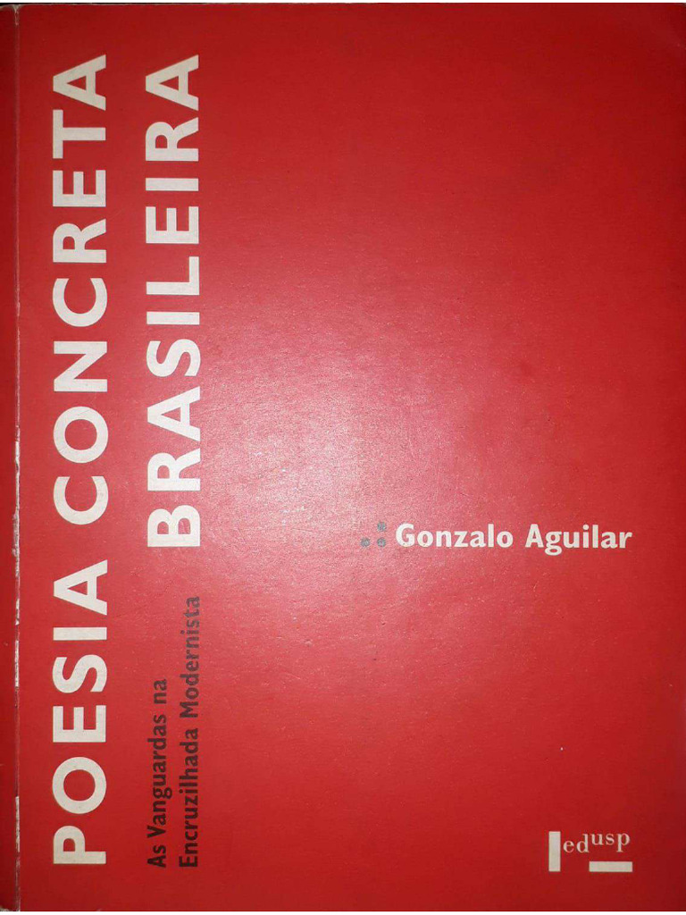 AGUILAR, Gonzalo. Poesia Concreta Brasileira. Capítulo 5. - Compressed-1 | PDF