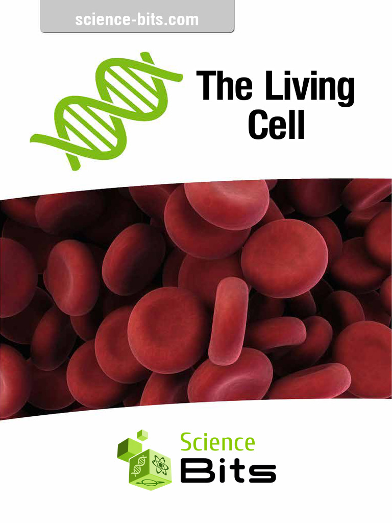 The Living Cells | PDF | Cell (Biology) | Cell Membrane