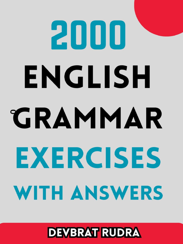 0 Rudra Devbrat 2000 English Grammar Exercises With Answers | PDF ...