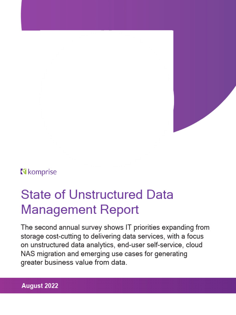 Komprise State of Unstructured Data Management Report 2022 | PDF ...