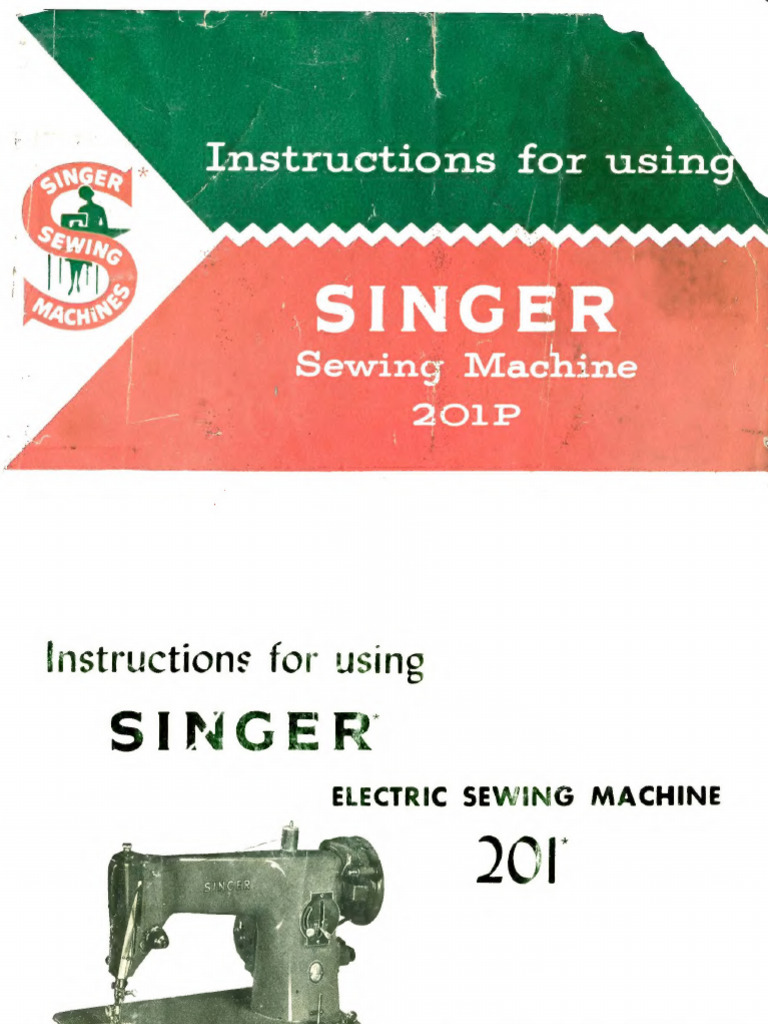 Singer 201P Sewing Machine Instruction Manual | PDF | Sewing Machine ...